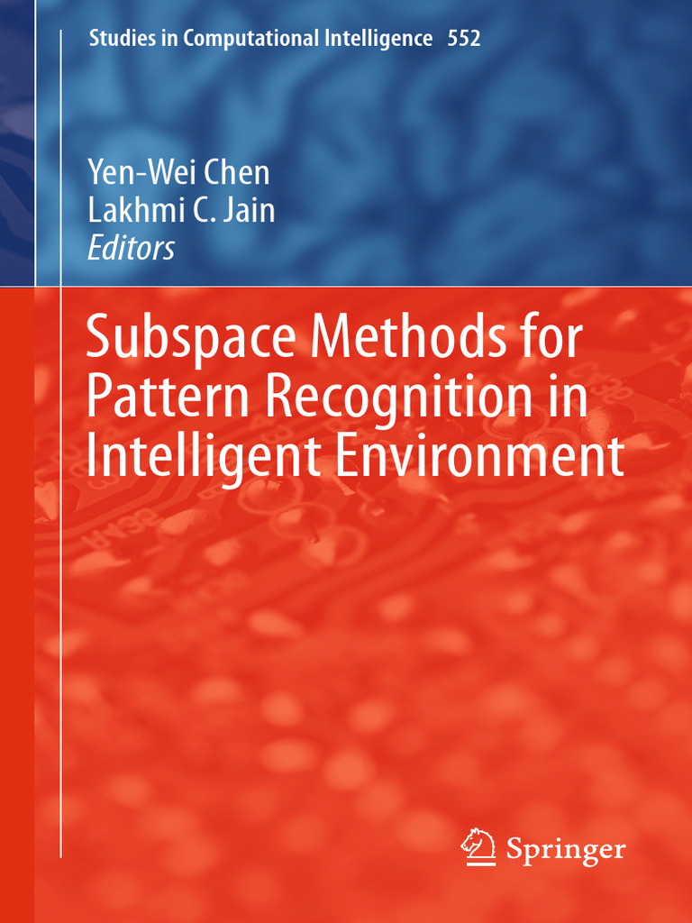 Subspace Methods For Pattern Recognition In Intelligent Environment Yen Wei Chen Lakhmi C