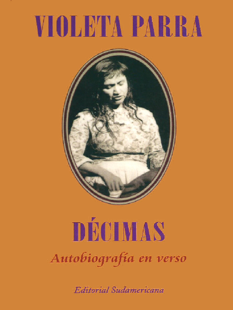 Violeta Parra - Décimas. Autobiografía en Verso (1998) | PDF