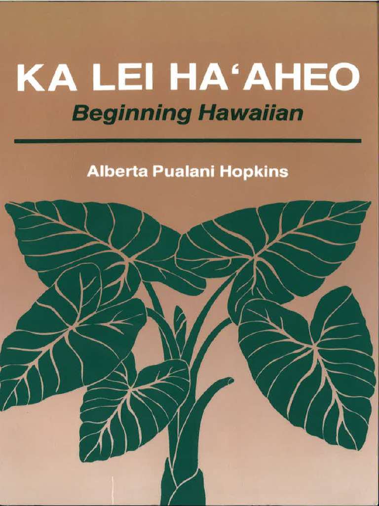 KA LEI HA'AHEO - Beginning Hawaiian | PDF