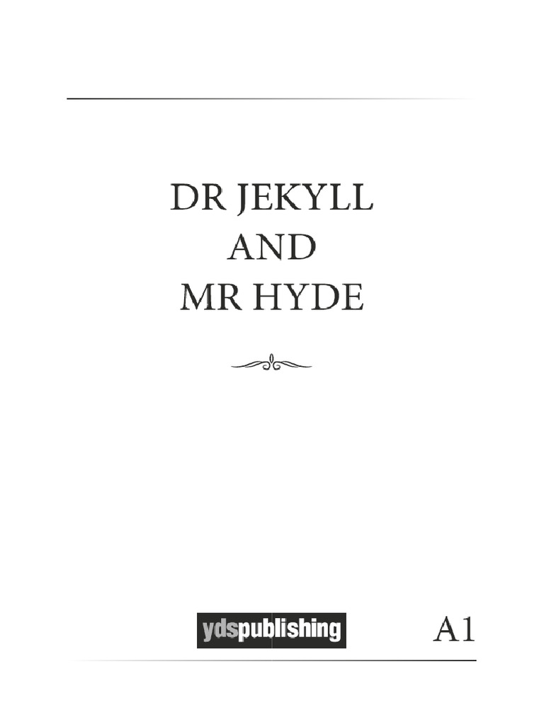 A1 - DR JEKYLL AND MR HYDE (Chapter 1) | PDF