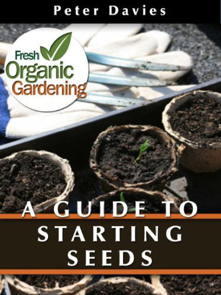 A Guide To Starting Seeds | PDF | Wellness | Science & Mathematics