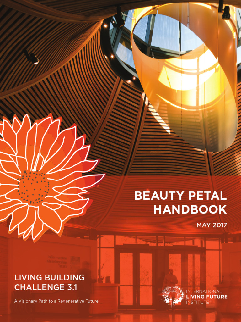 Beauty Petal Handbook: Living Building Challenge 3.1 | PDF