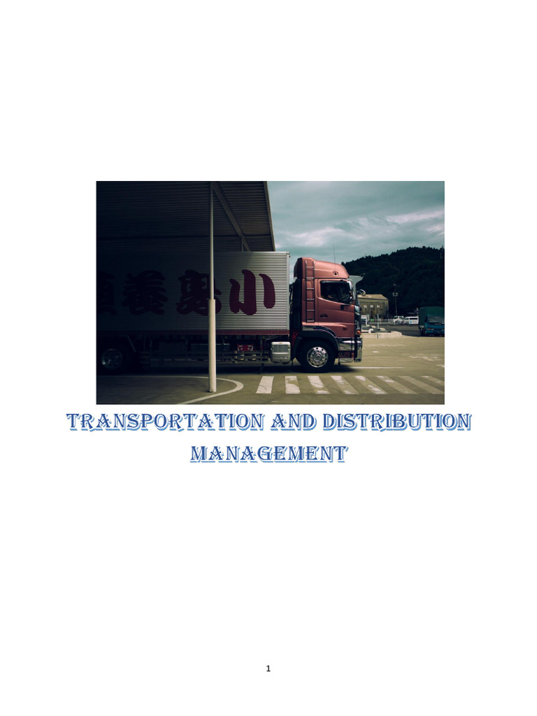 Transportation and Distribution Management | PDF | Supply Chain | Logistics
