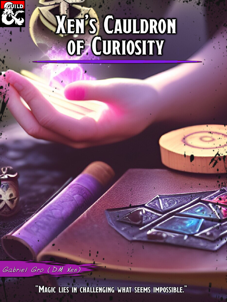 Xens Cauldron of Curiosity | PDF