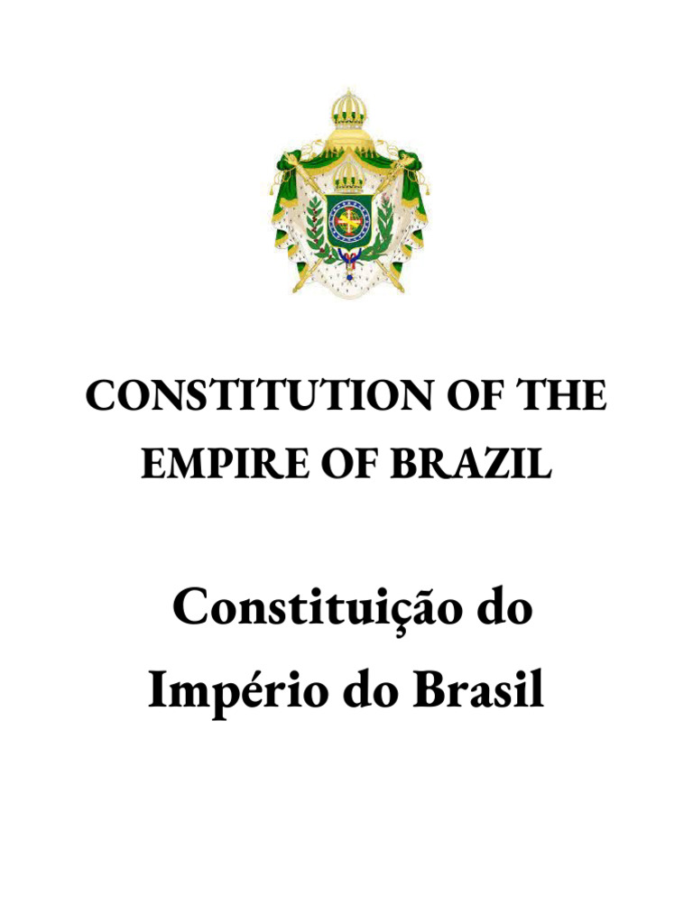 Constitution of The Empire of Brazil | PDF | Presidents Of The United ...