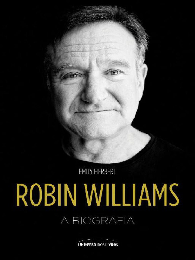 Robin Williams - A Biografia - Emily Herbert | PDF | Depressão | Mal de ...
