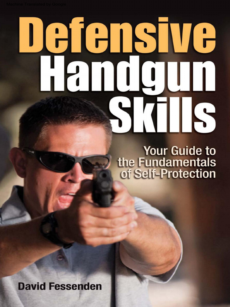 Defensive Handgun Skills TRADUÇÃO Your Guide To Fundamentals For Self ...