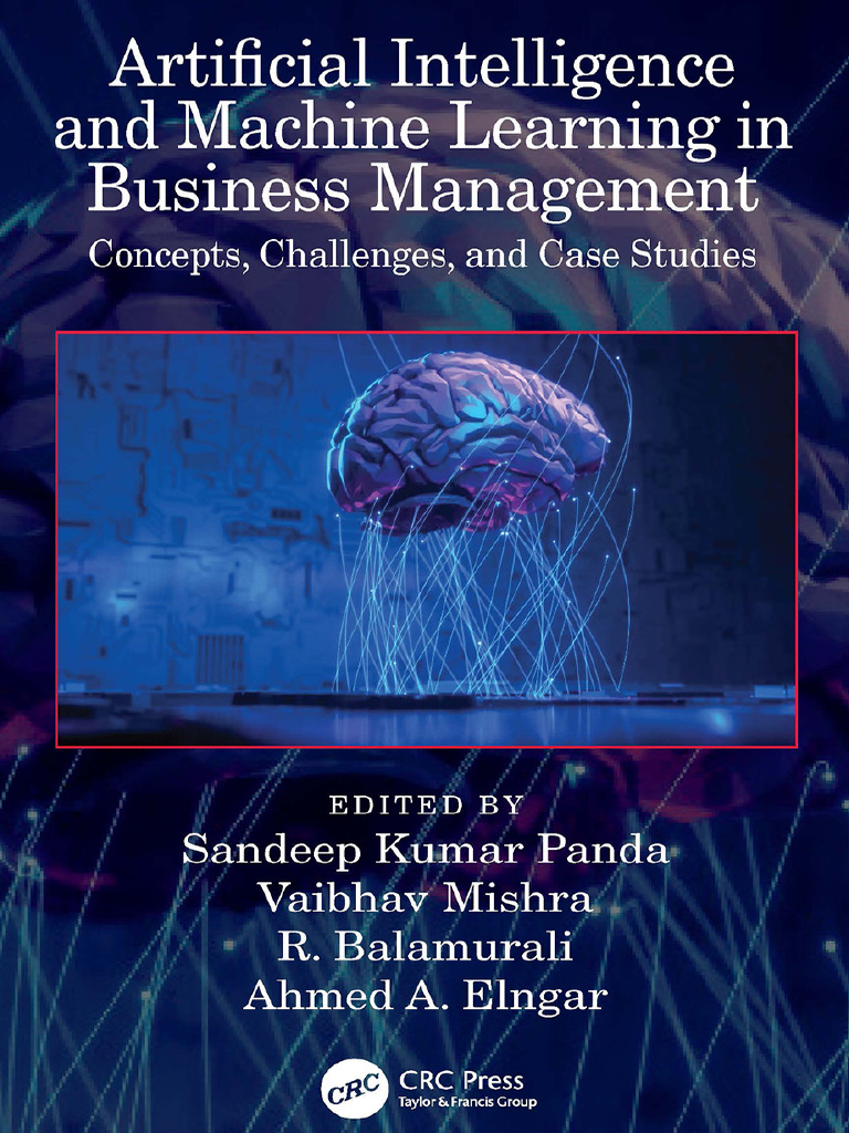 Artificial Intelligence and Machine Learning in Business Management Concepts Challenges and Case ...