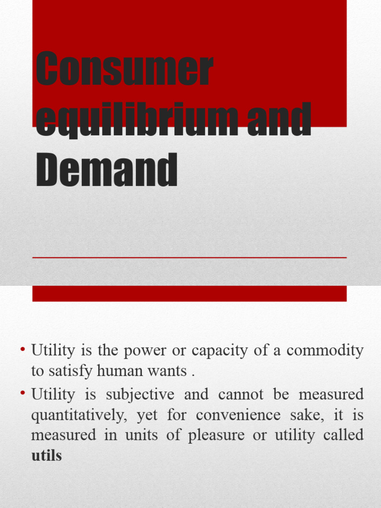 Consumer Equilibrium and Demand | PDF | Demand | Demand Curve