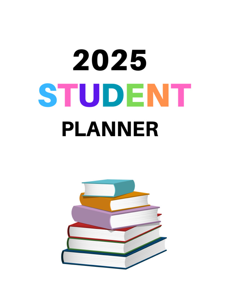 2025 Student Planner | PDF | Academic Term | Homework