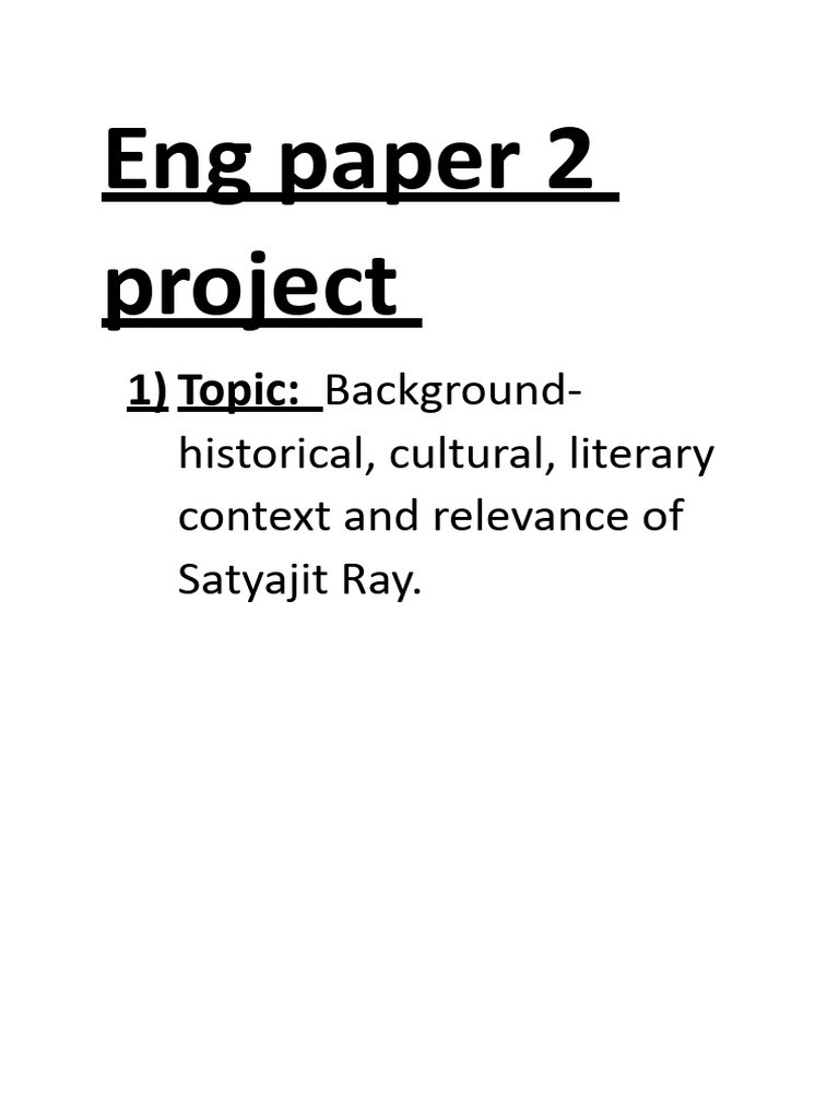 Eng Paper 2 Project (Satyajit Ray) | PDF | Narrative | The Arts