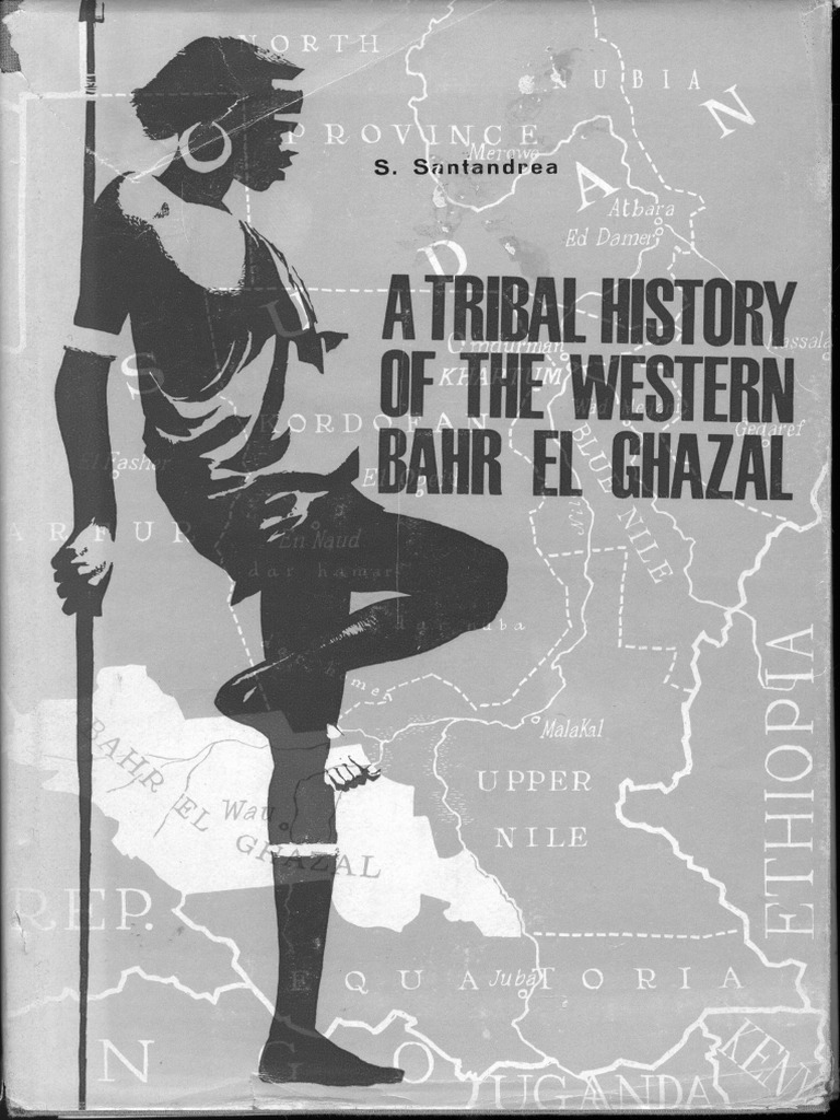 Santandrea, 1964, A Tribal History of The Western Bahr Al-Ghazal | PDF