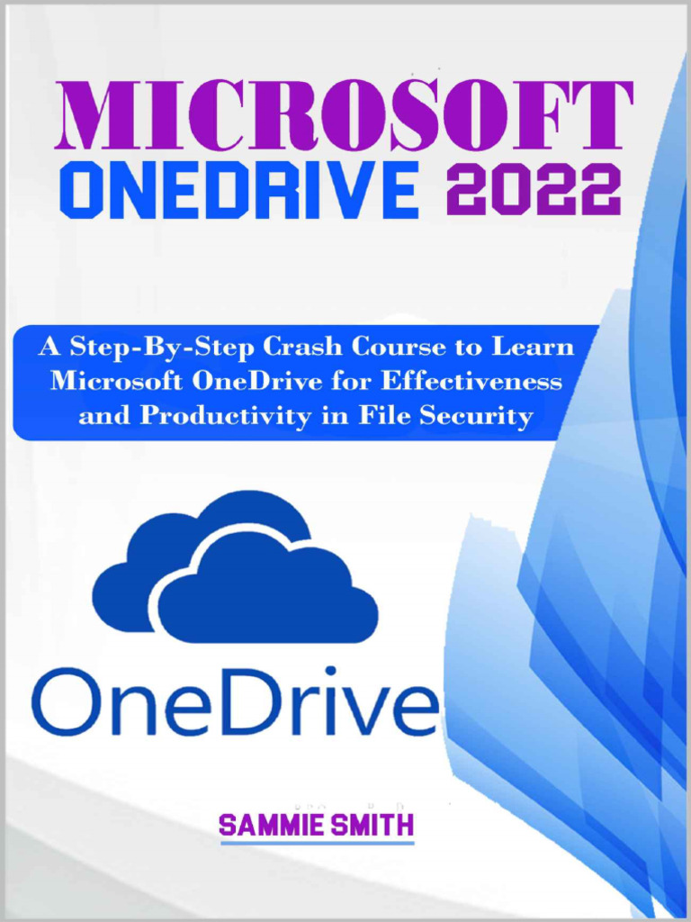 Microsoft OneDrive 2022 - A Step by Step Crash Course | PDF | Computer File | Cloud Computing