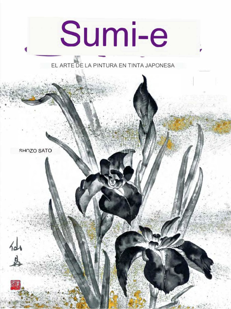 El Arte de La Pintura Con Tinta Japonesa - Sumi-E - Anna's Archive | PDF | Pinturas | Caligrafía
