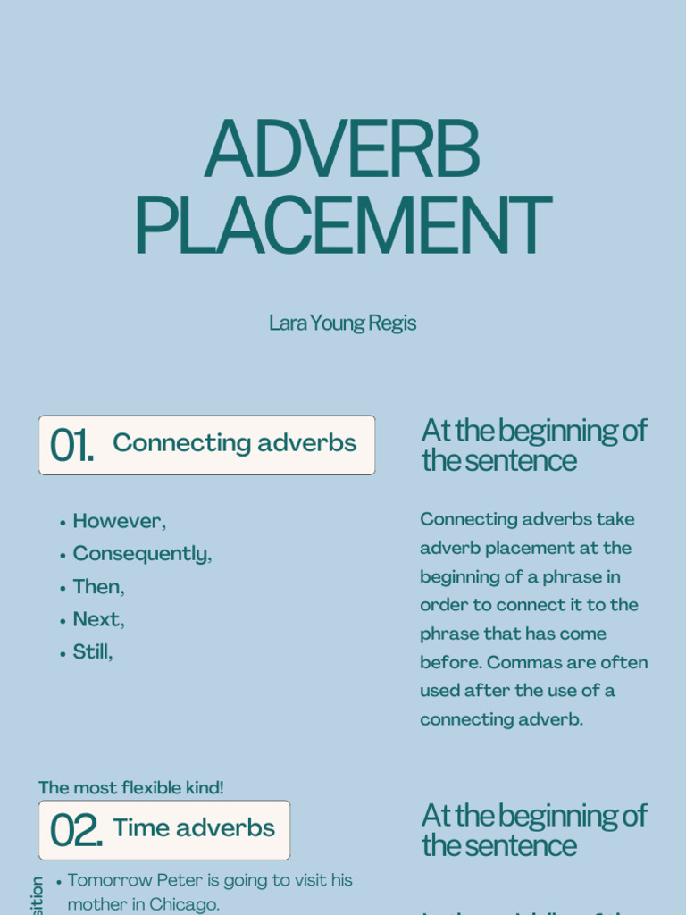 Adverb Placement | PDF | Adverb | Sentence (Linguistics) Adverb Placement | PDF | Adverb | Sentence (Linguistics)