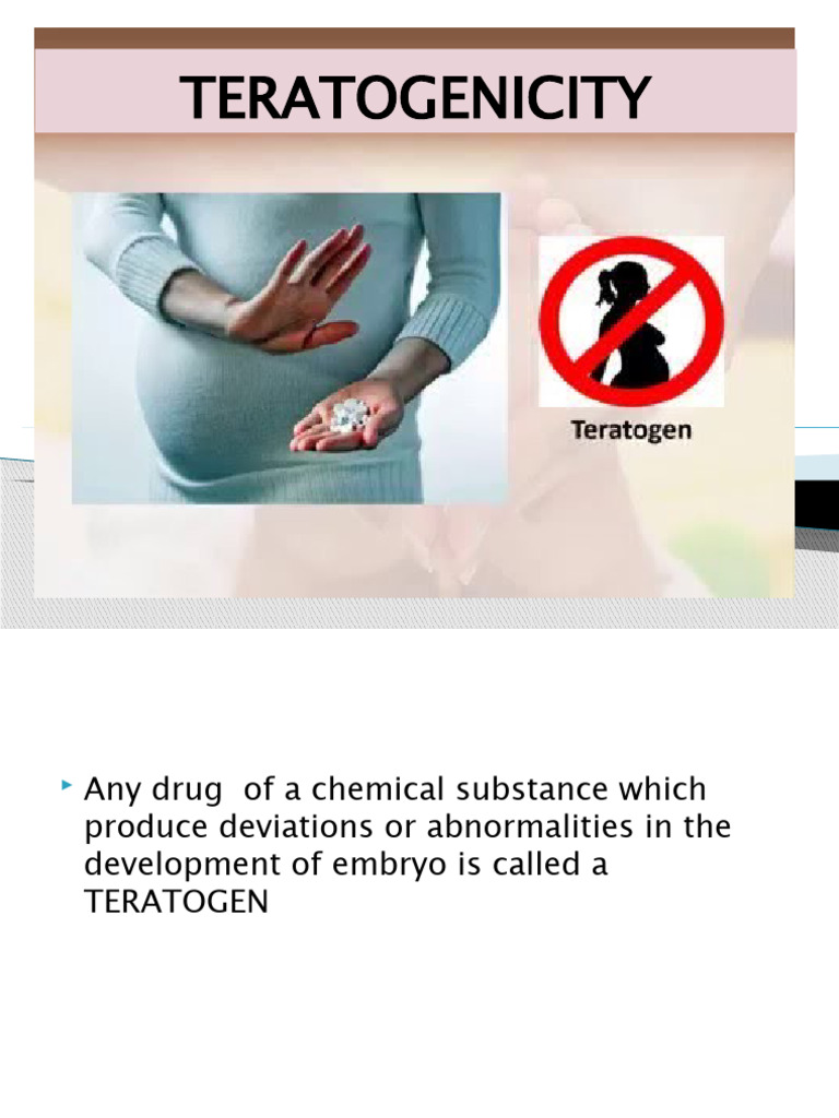 Teratogenic It y | PDF | Fetus | Clinical Medicine