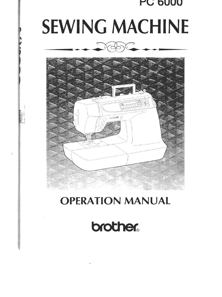 Brother PC6000 Sewing Machine Instruction Manual | PDF
