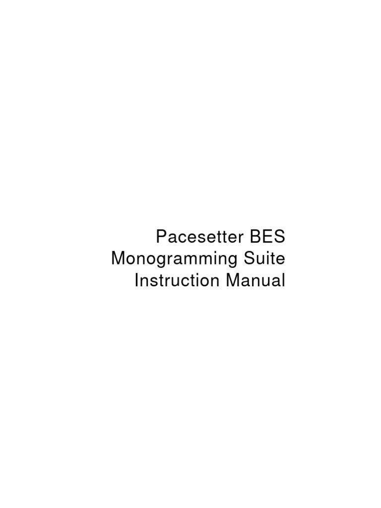 Brother:Pacesetter BES Monogramming Suite Instruction Manual | PDF | Window (Computing) | Sewing