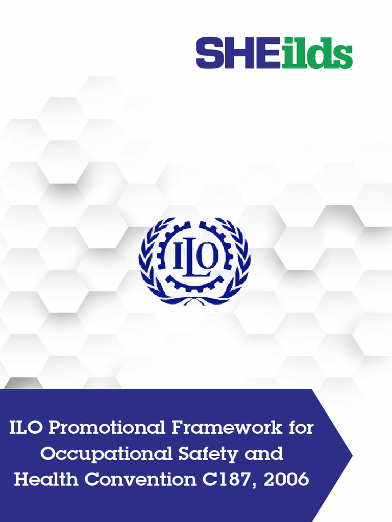 C187 ILO Convention Promotional Framework For Occupational Safety and Health Convention, 2006 ...