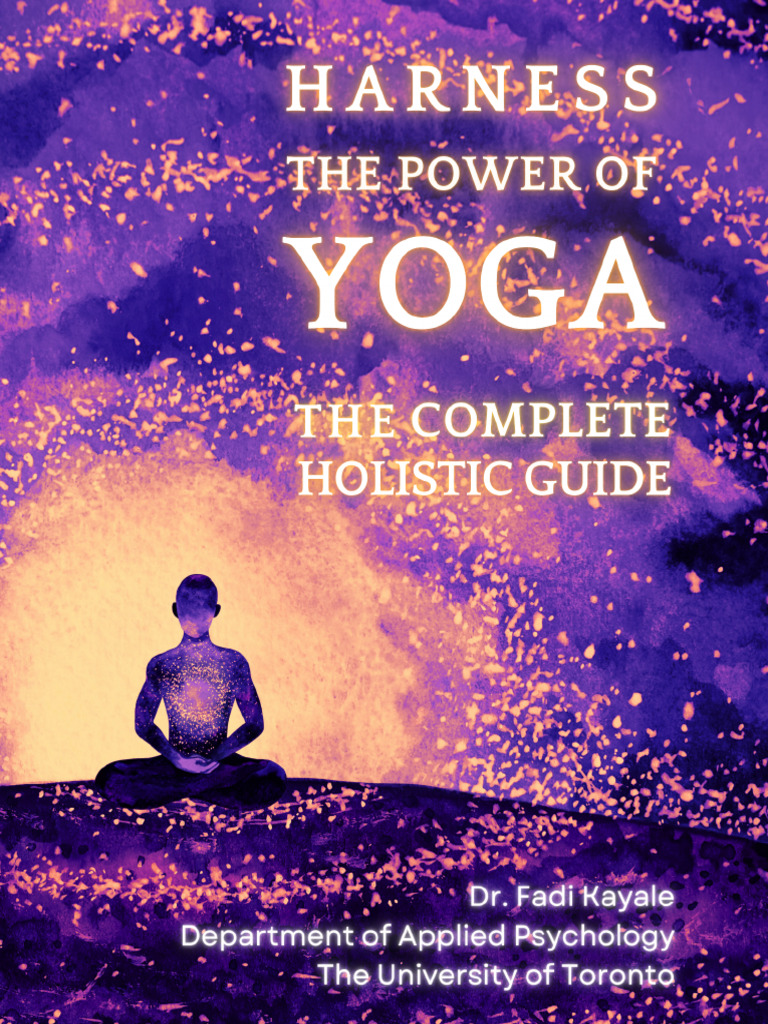 Harness The Power of Yoga: The Complete Holistic Guide | PDF | Qi ...