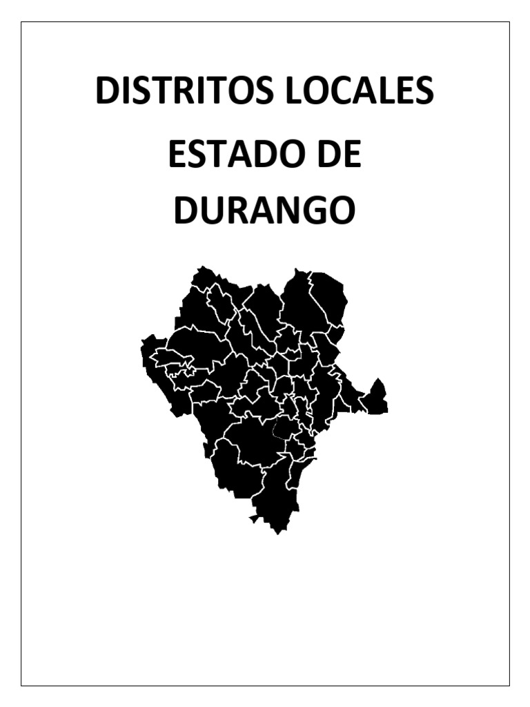 15 Distritos Locales Durango | PDF | Estado (política) | Politica de mexico