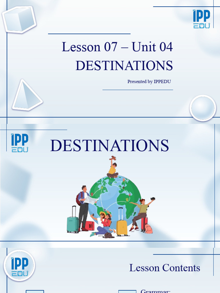 Pre-Inter - Lesson 07 - Unit 04 - Destinations | PDF | Linguistics