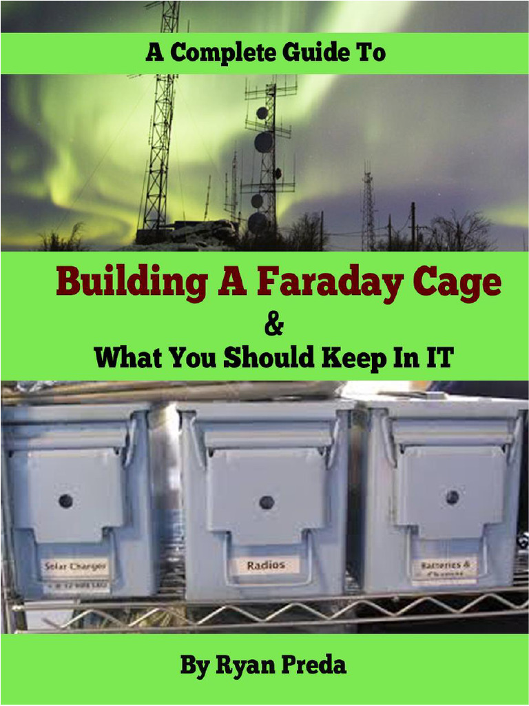 A Complete Guide To Building A Faraday Cage and What You Should Keep in ...