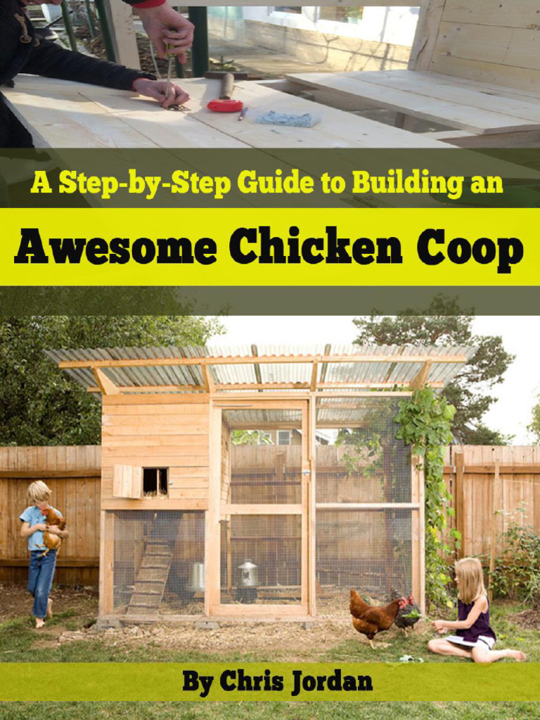 How To Build An Awesome Chicken Coop | PDF | Door | Wood