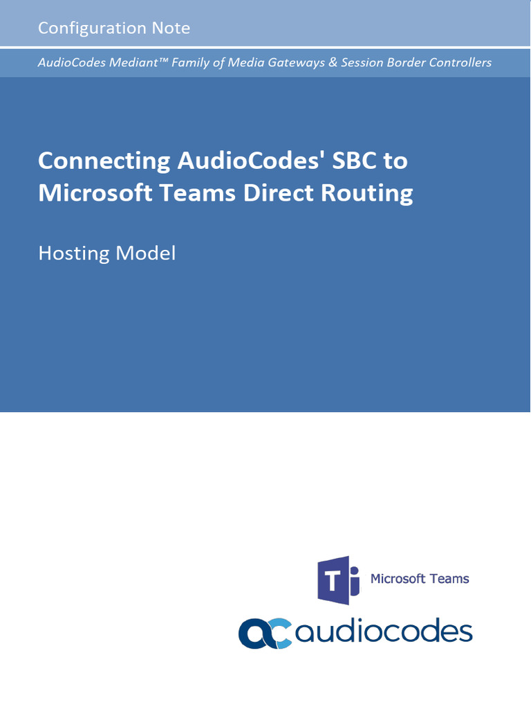 Connecting Audiocodes SBC To Microsoft Teams Direct Routing Hosting ...