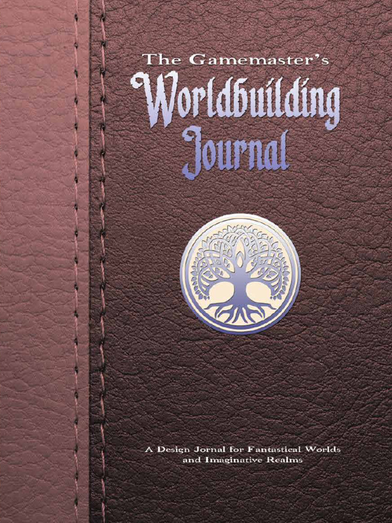 Gamemaster's Worldbuilding Journal | PDF | Propositional Attitudes ...
