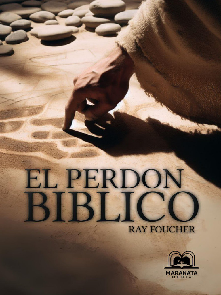 El Perdón Bíblico | Descargar gratis PDF | Perdón | Pecado
