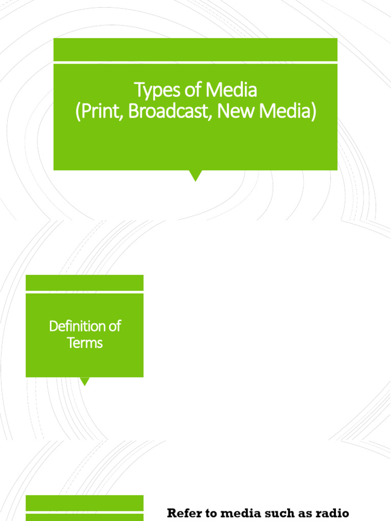Types of Media (Print, Broadcast, New Media) | PDF | Mass Media | Magazines