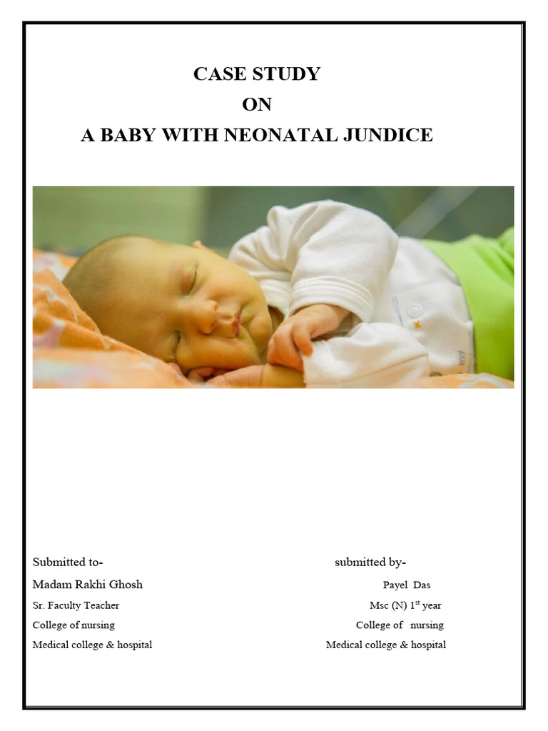 Case Studyon Neonatal Jundice | PDF | Breastfeeding | Clinical Medicine