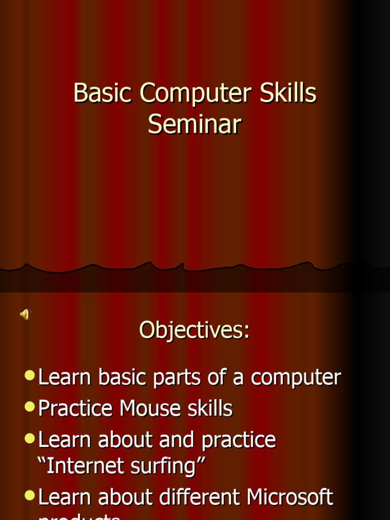Basic Computer Skills Seminar | PDF | Internet | Operating System Basic Computer Skills Seminar | PDF | Internet | Operating System