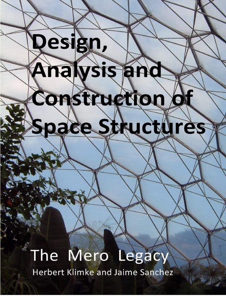 Design, Analysis and Construction of Space Structures The MERO Legacy ...