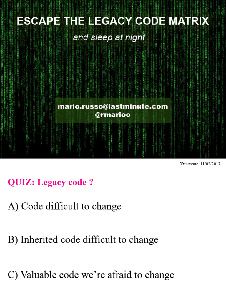 Escape The Legacy Code Matrix: and Sleep at Night | PDF | Software Development | Computing