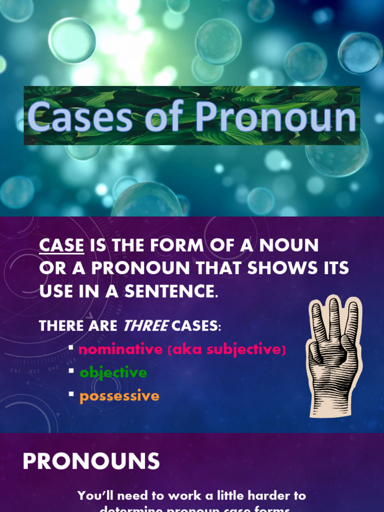 Cases of Pronoun | PDF | Pronoun | Subject (Grammar)