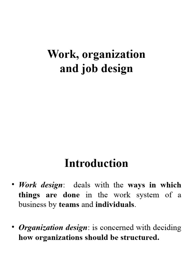 Work and Job Design in Organizations | PDF | Organizational Behavior ...