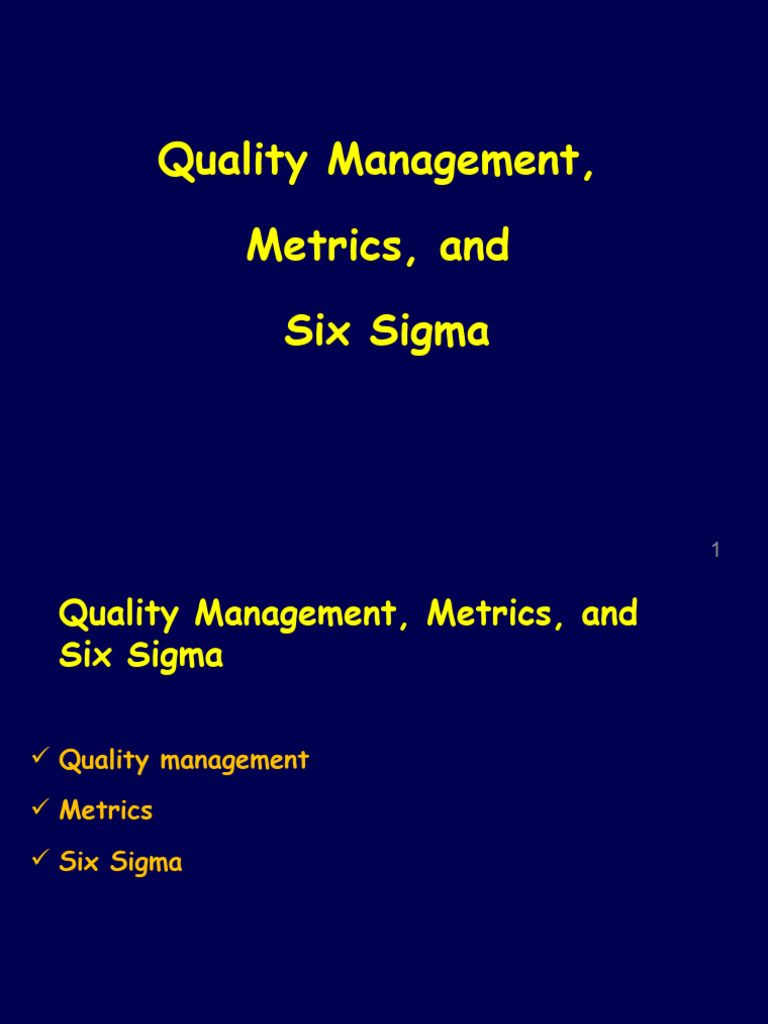 11B. Quality Management, Metrics, and Six Sigma | PDF | Quality ...