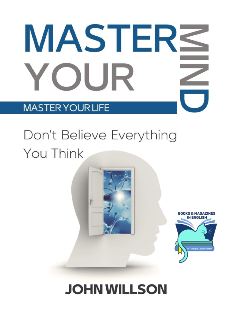 Master Your Mind - Don't Believe Everything You Think - Master Your ...