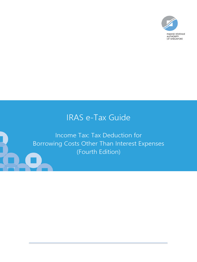 IRAS Etaxguide - Iit - Taxdeductionborrowingcostsinterestexpenses ...