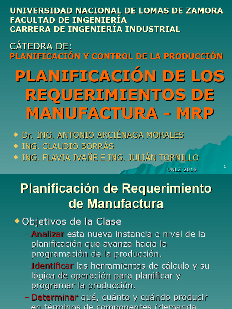 Unidad 5 - Plan de Requerimientos de Manufactura o MRP - PCP - UNLZ - 2016 | PDF | Planificación ...