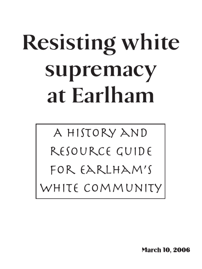Resisting White Supremacy at Earlham | PDF | Racism | Discrimination ...
