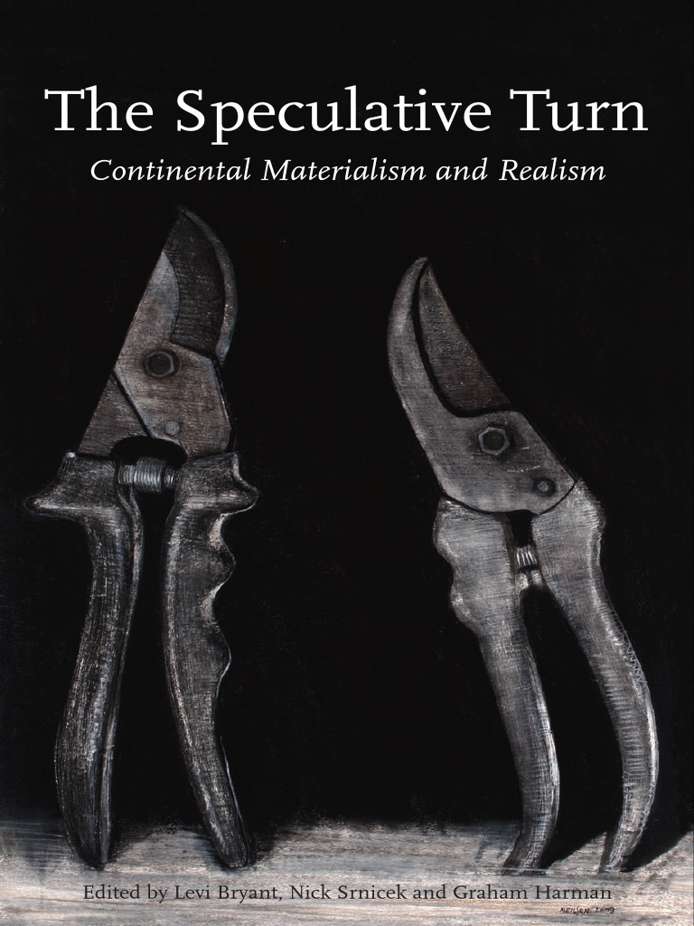 The Speculative Turn - Continental Realism and Materialism | PDF ...