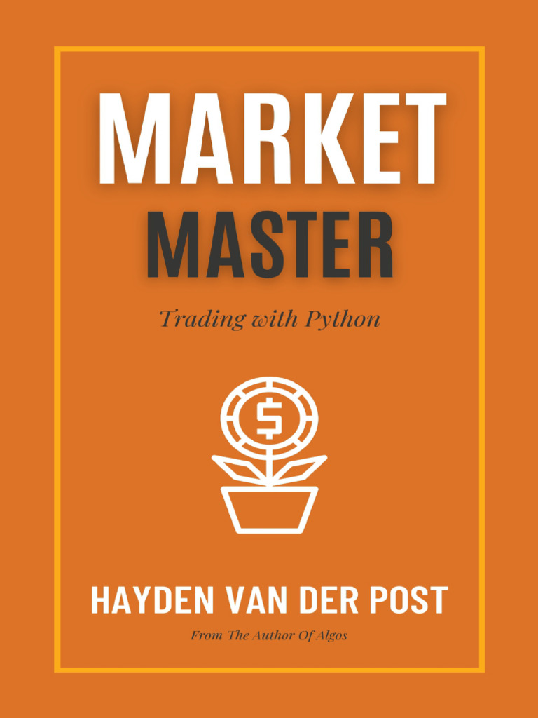 Van Der Post H Market Master Trading With Python 2024 Pdf Greeks 1807