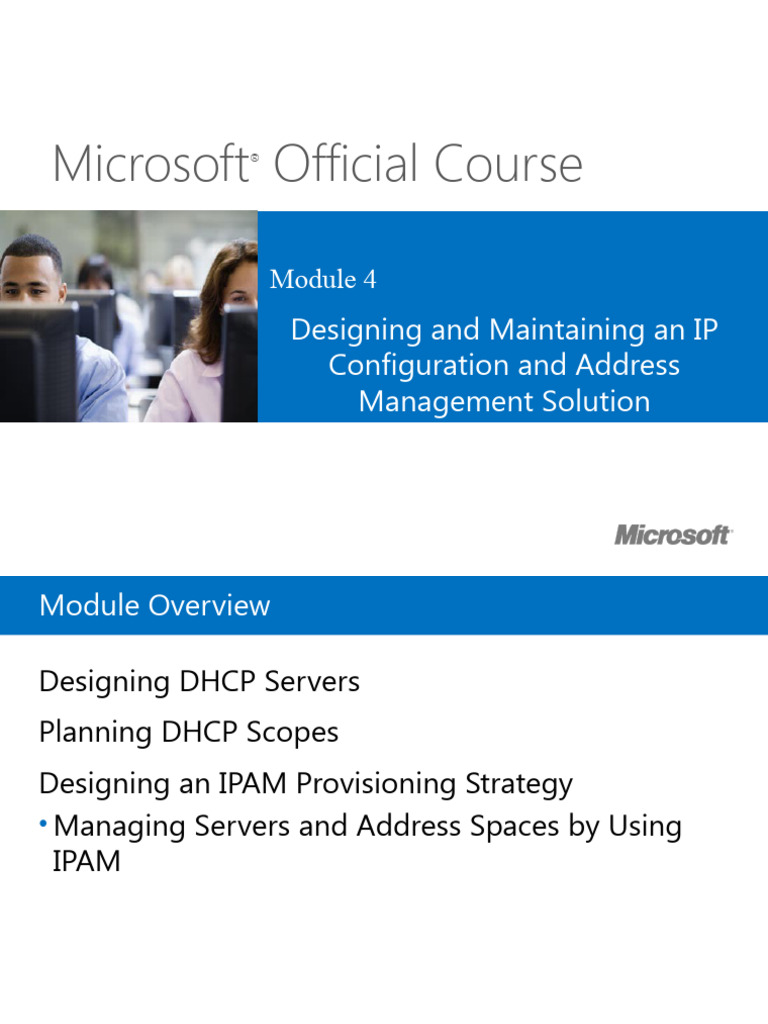 Microsoft Official Course: Designing and Maintaining An IP ...