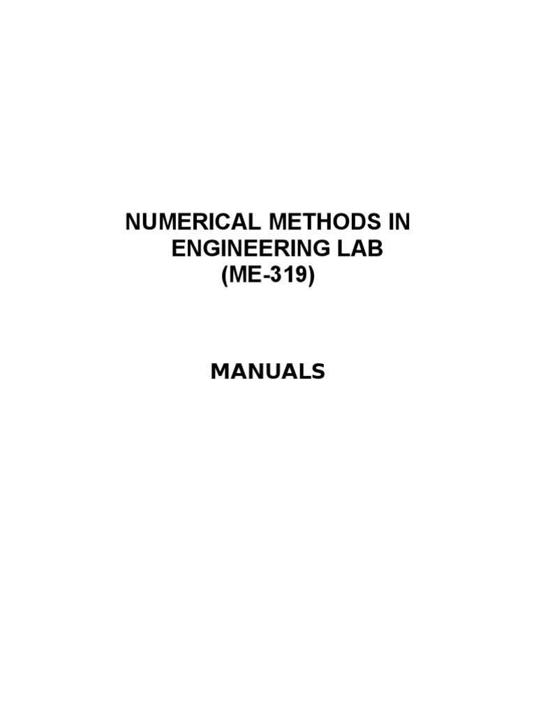 Numerical Methods in Engineering Lab (ME-319) : Manuals | PDF ...