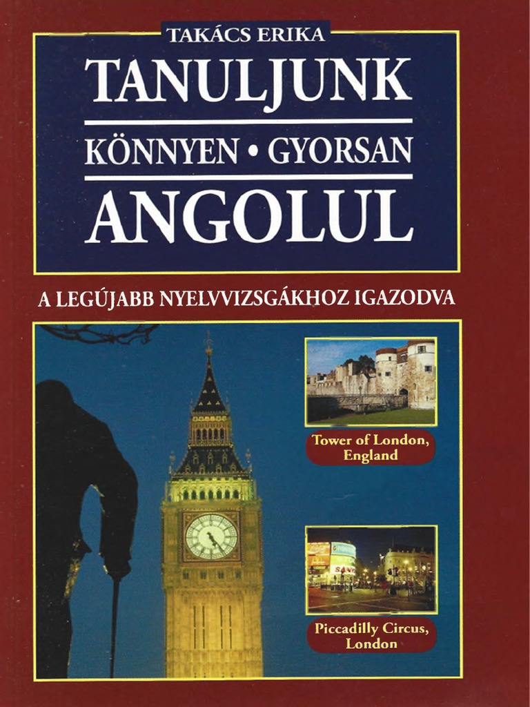 Takács Erika Tanuljunk Könnyen, Gyorsan Angolul | PDF