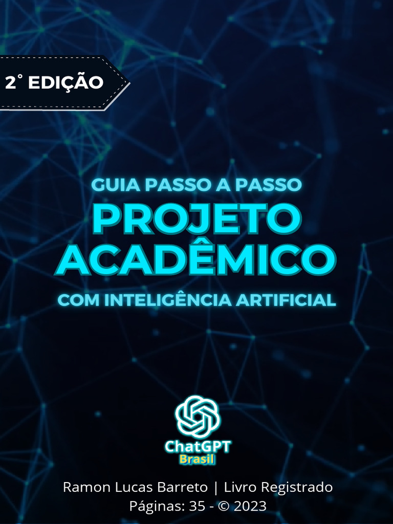 Guia Passo A Passo - Projeto Acadêmico Com IA | PDF | Inteligência ...