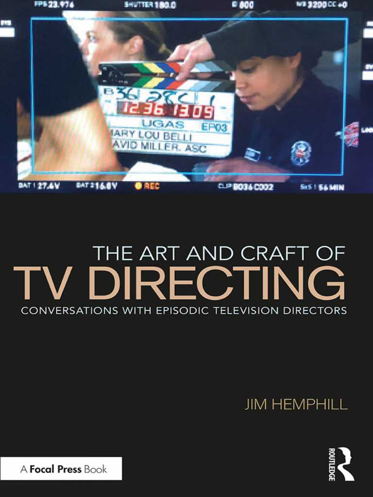 The Art and Craft of TV Directing Conversations With Episodic ...
